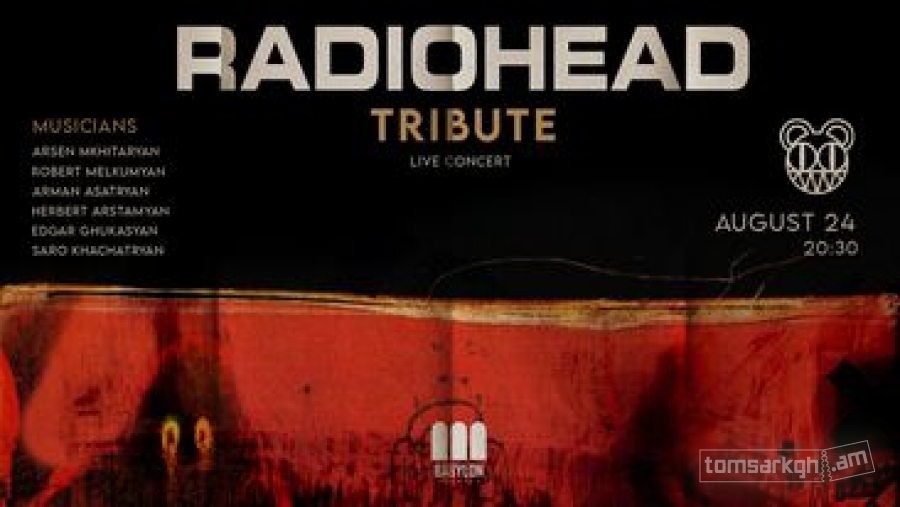 Radiohead Tribute - Տոմսարկղ.am - միասնական տոմսային համակարգ