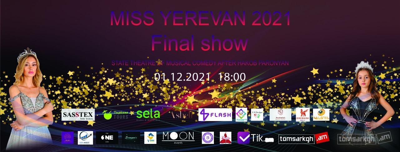 Miss Yerevan 2021 Final Show - Տոմսարկղ.am - միասնական տոմսային համակարգ