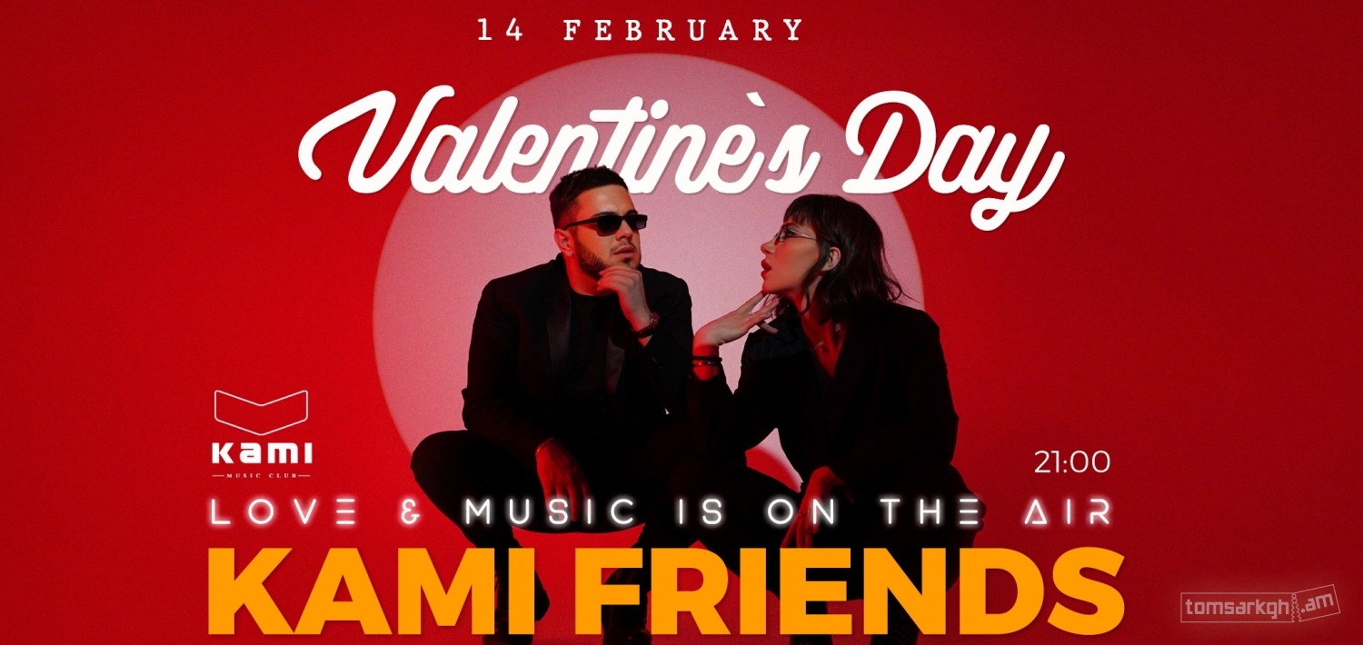 Valentine's Day with Kami Friends - Տոմսարկղ.am - միասնական տոմսային ...