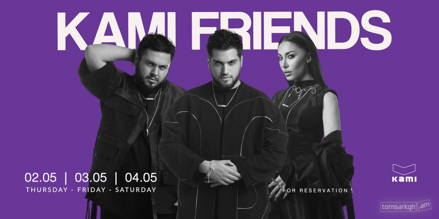 Start May with Kami Friends - Տոմսարկղ.am - միասնական տոմսային համակարգ