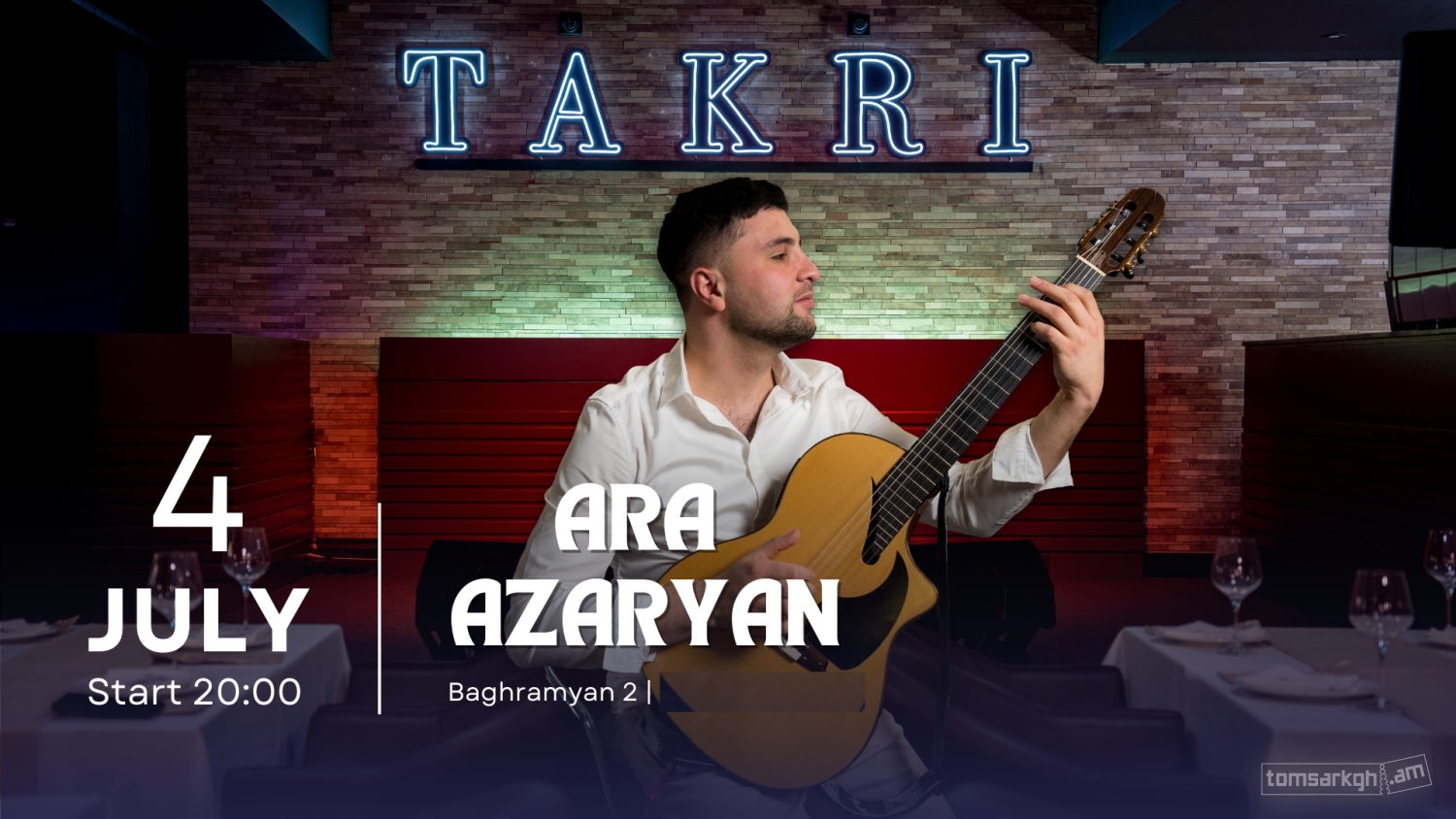 Daily live music at Takri / Ara Azaryan - Տոմսարկղ.am - միասնական ...