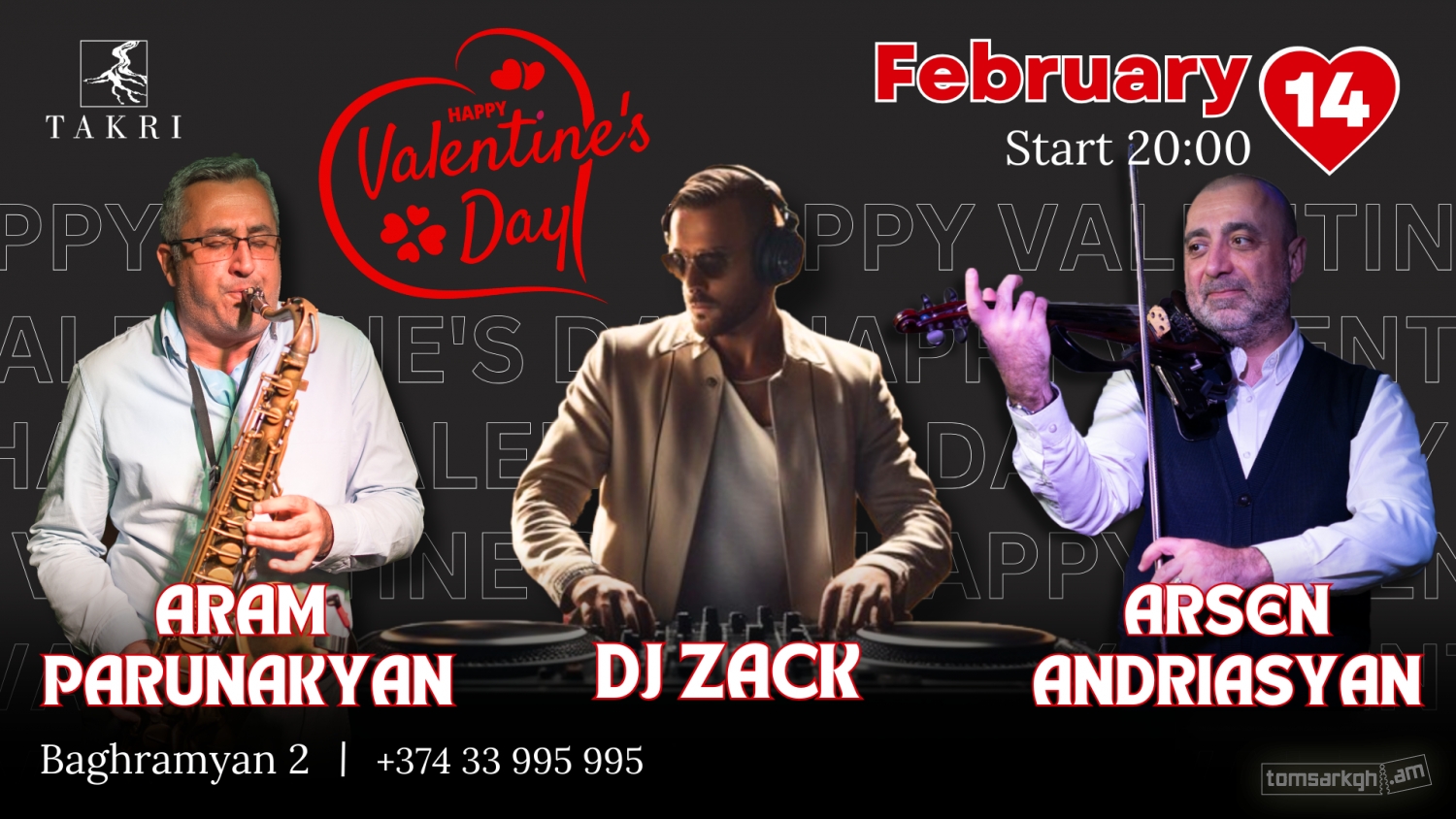 Valentine's Day Party / Aram Parunakyan, Dj. Zack & Arsen Andriasyan at Takri - Տոմսարկղ.am ...