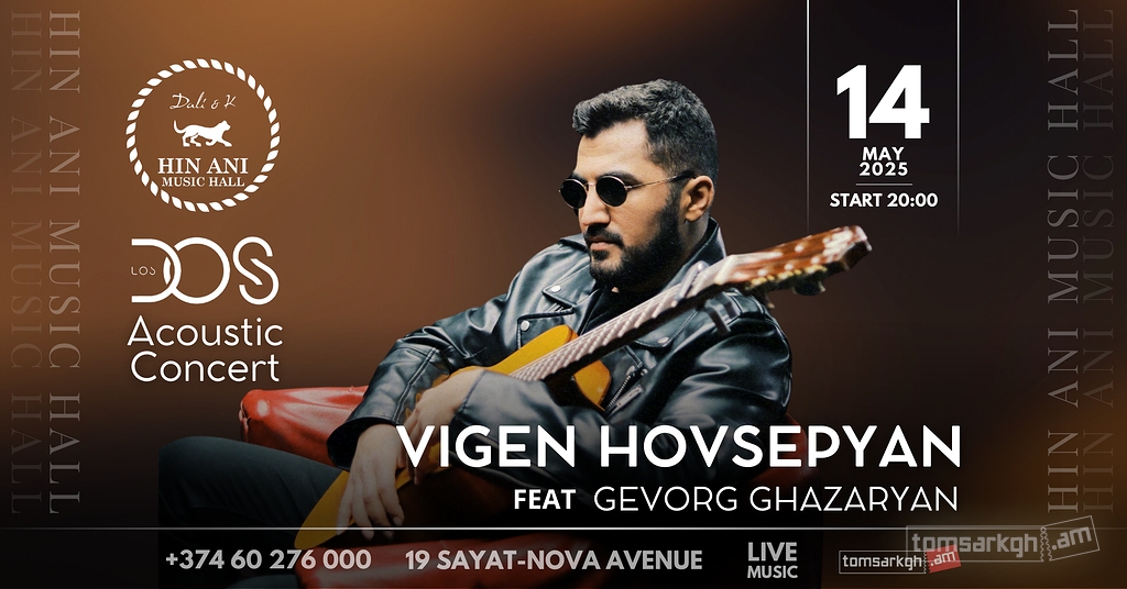 Vigen Hovsepyan/Gevorg Ghazaryan - Տոմսարկղ.am - միասնական տոմսային ...
